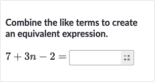 (Solved)-Combine the like terms to create an equivalent expression.